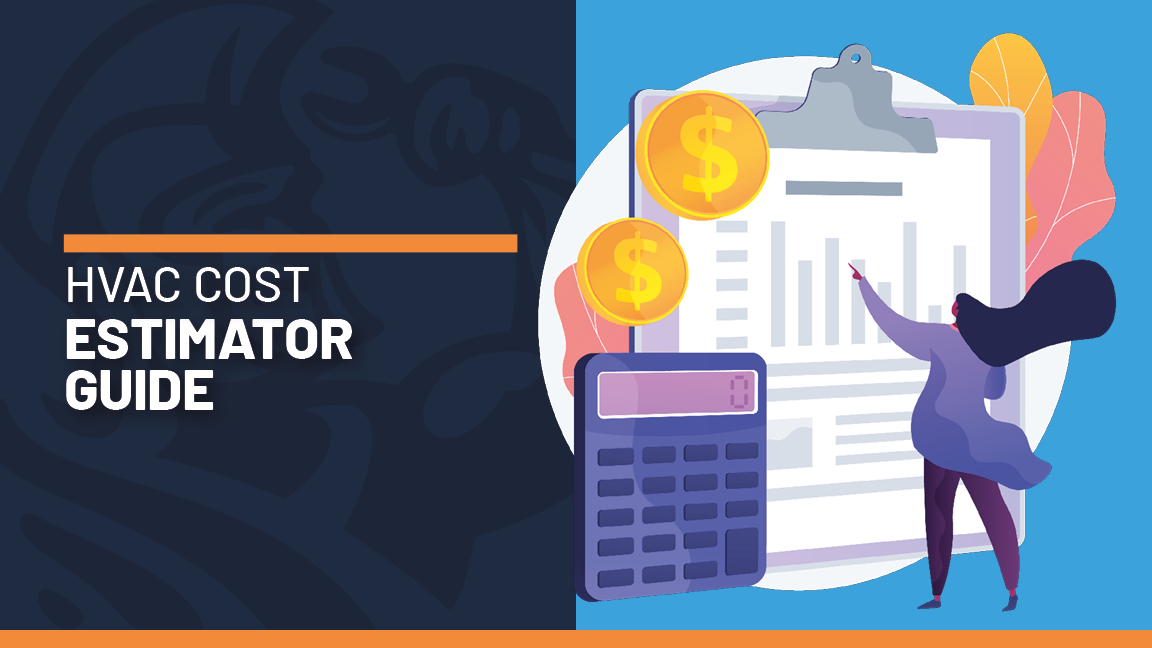 HVAC Estimating: Master These Tips to Convert More Sales
