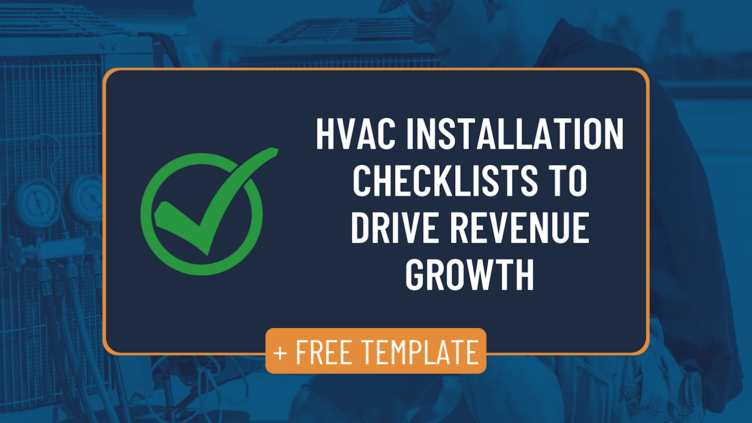 HVAC Installation Checklist Template | Free Download