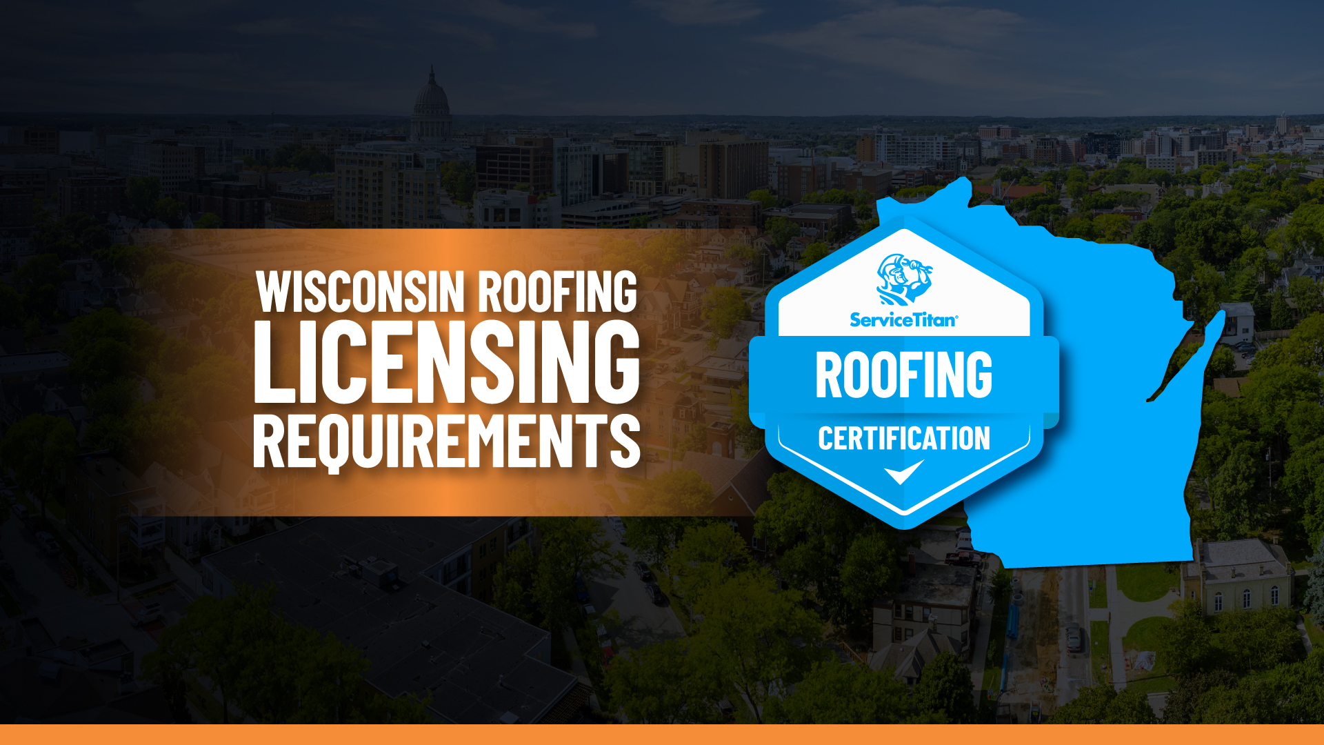 Wisconsin Roofing License & Certification | 2024 Contractor Guide