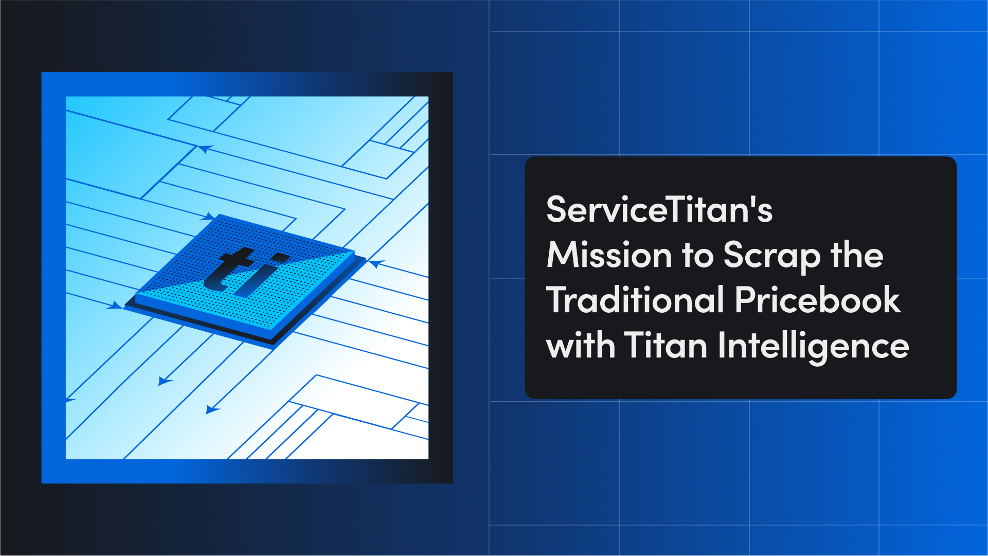 ServiceTitan's Mission to Scrap the Traditional Pricebook with Titan ...