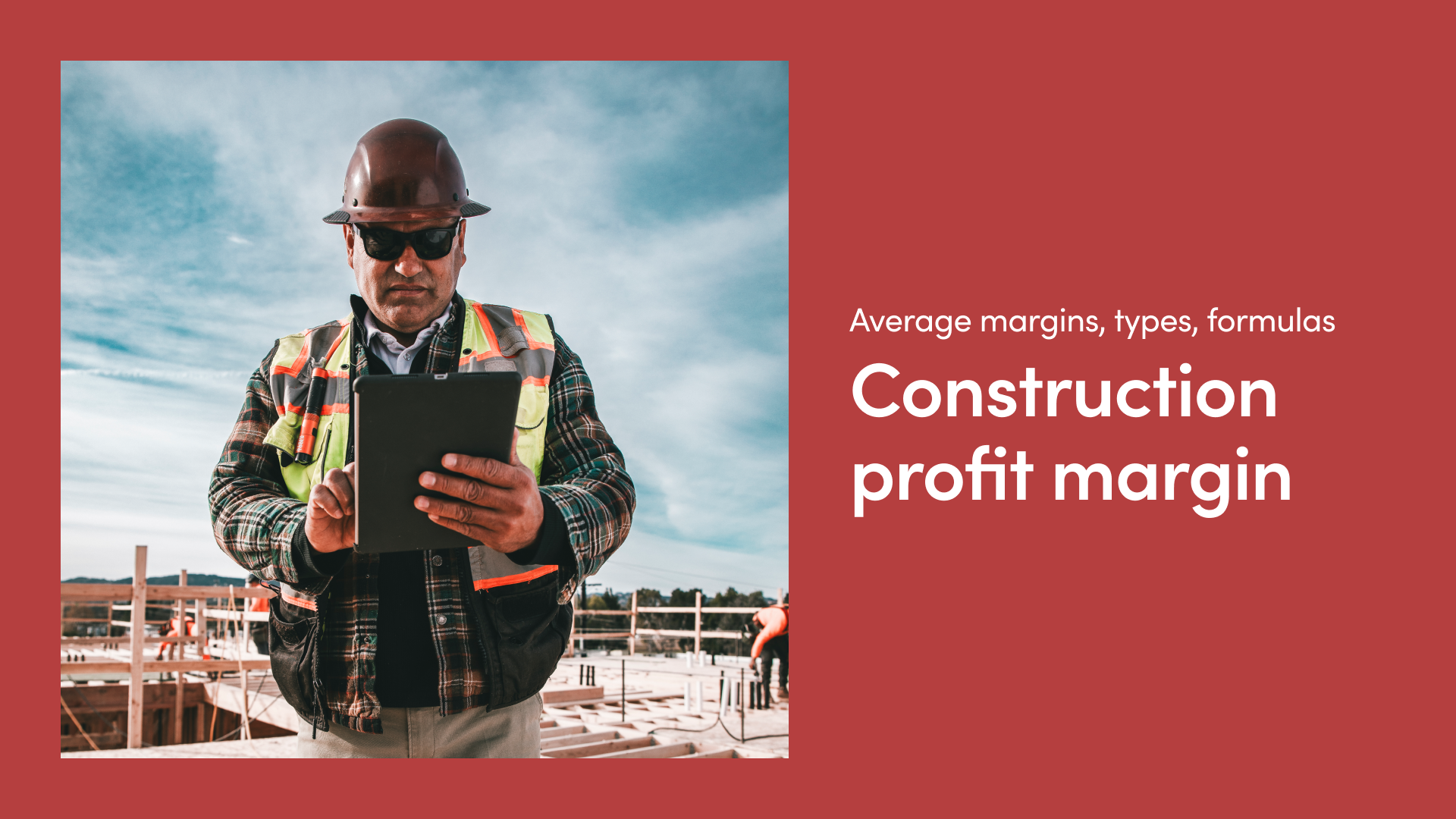 Construction Profit Margin: Average Margins, Types, Formulas
