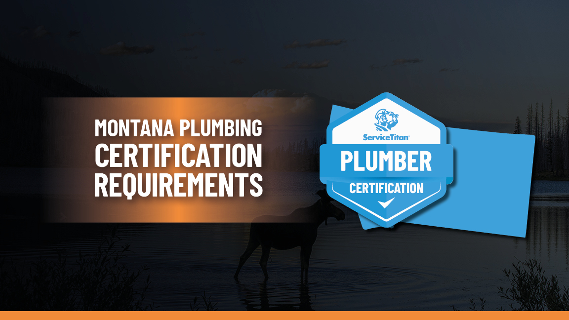 Montana Plumbing License: How to Become a Plumber in Montana