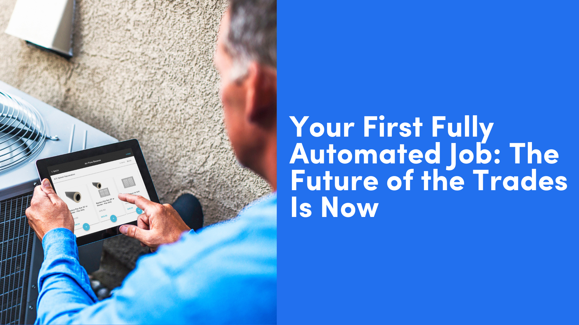 Your First Fully Automated Job: The Future of the Trades Is Now