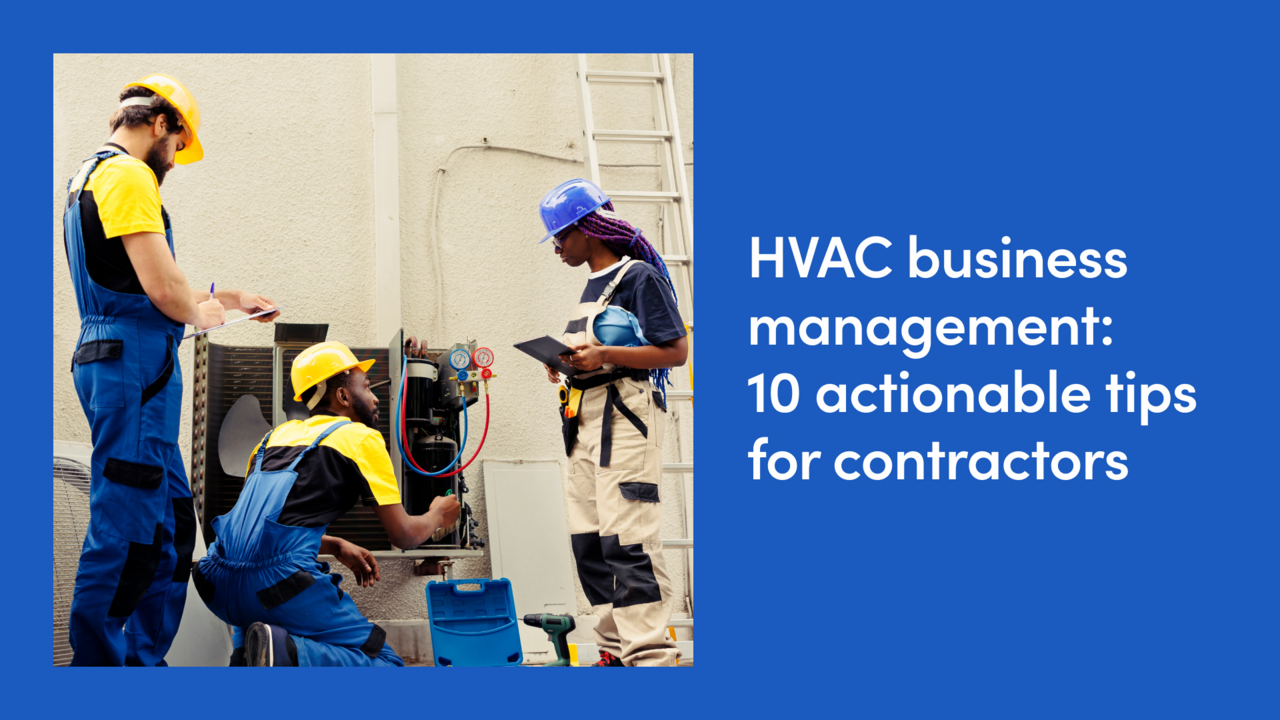 HVAC Business Management: 10 Actionable Tips for Contractors