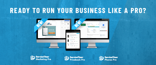 Introducing ServiceTitan Marketing Pro and ServiceTitan Phones Pro