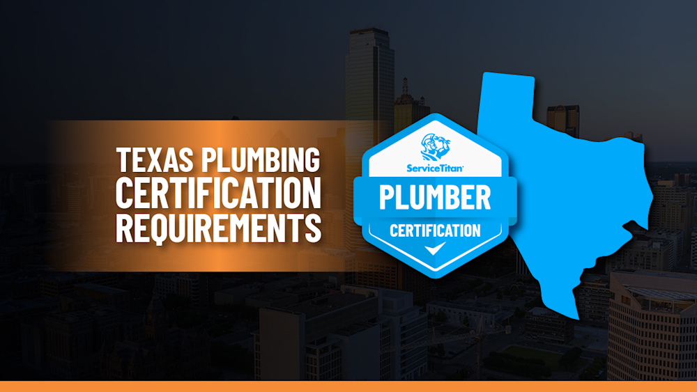 Texas Plumbing License: How to Become a Plumber in Texas