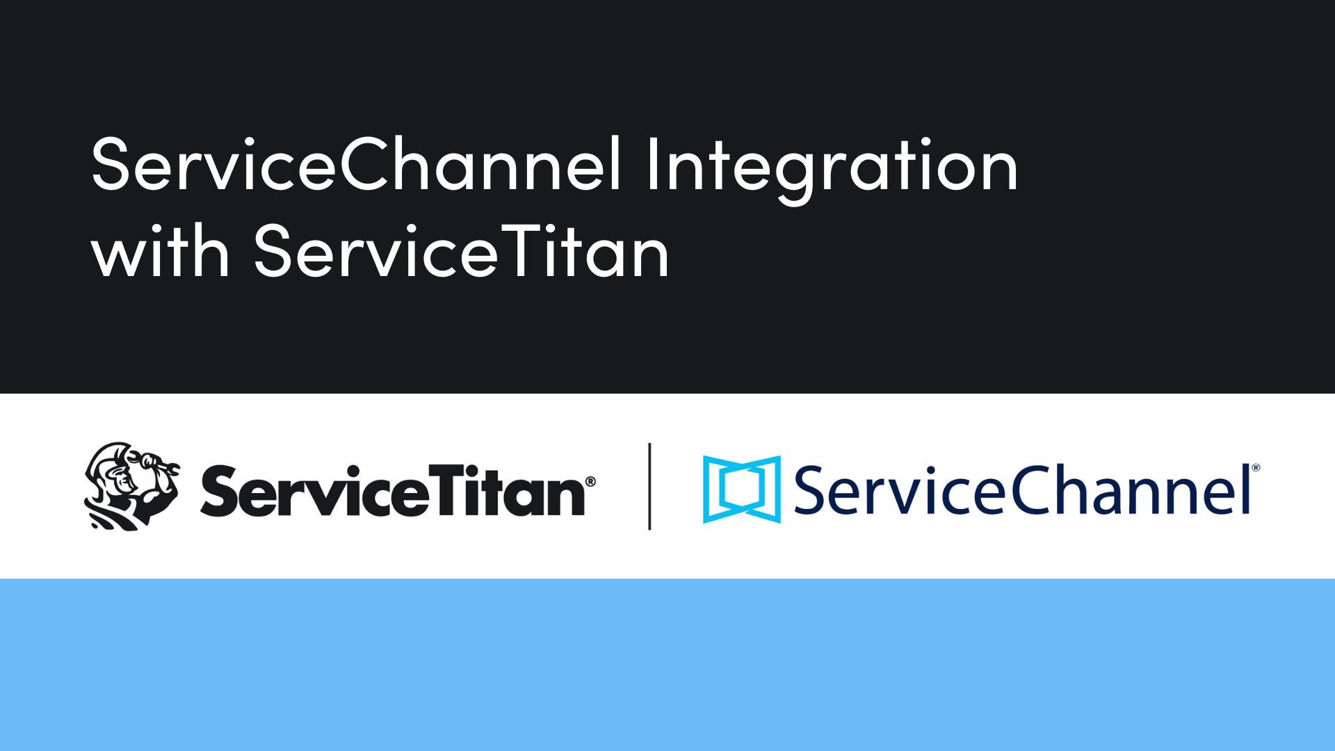 ServiceChannel Integration with ServiceTitan Eliminates Duplicative Work