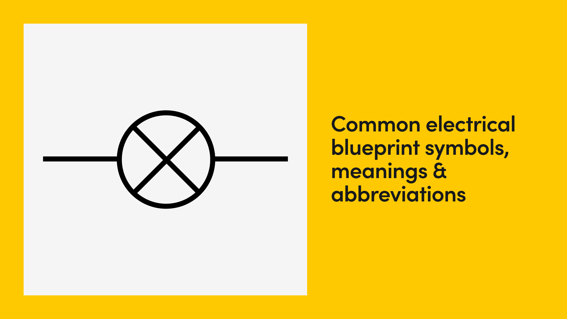 Common Electrical Blueprint Symbols, Meanings & Abbreviations