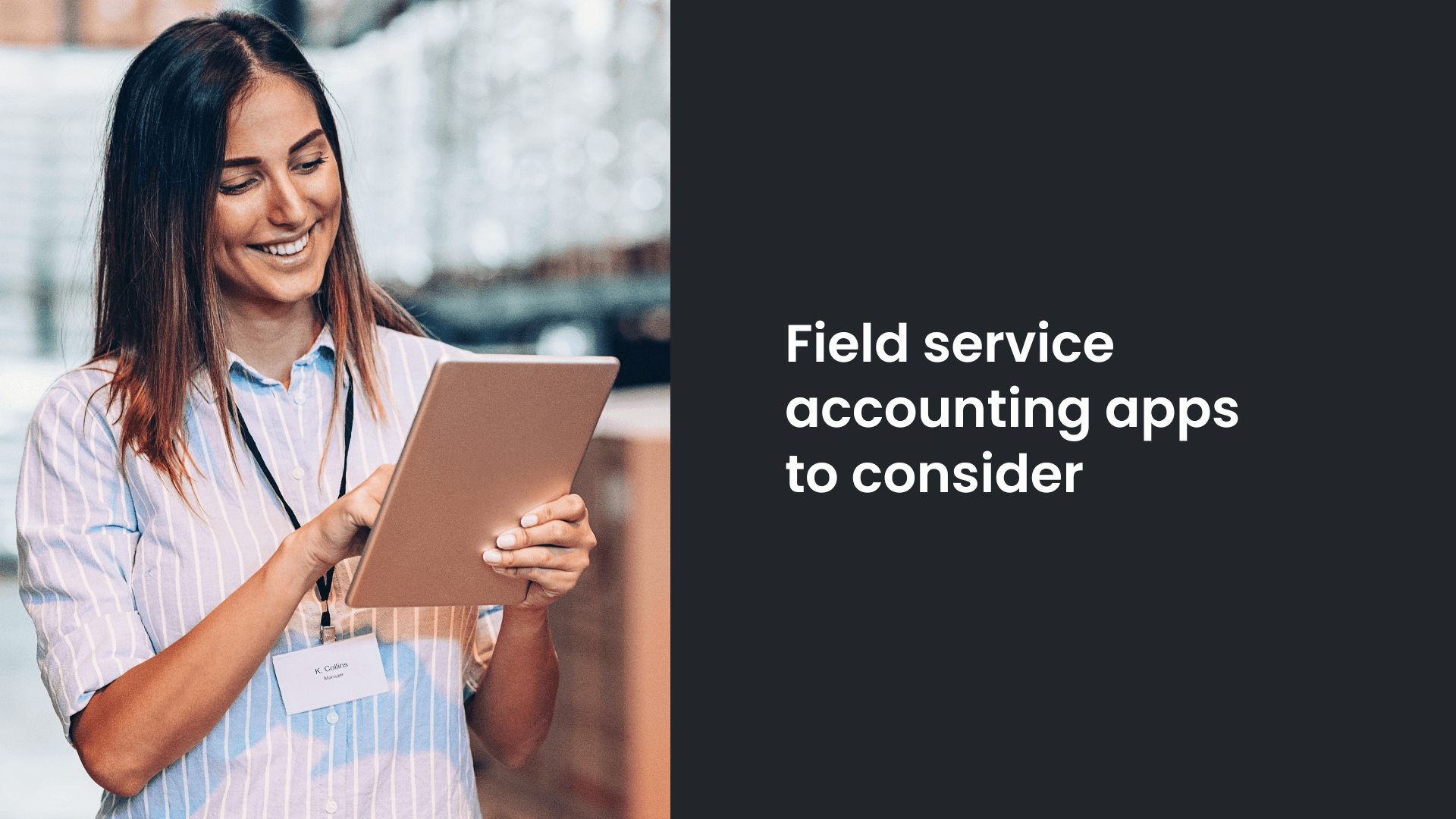 Best Field Service Accounting Apps: 7 Software to Consider