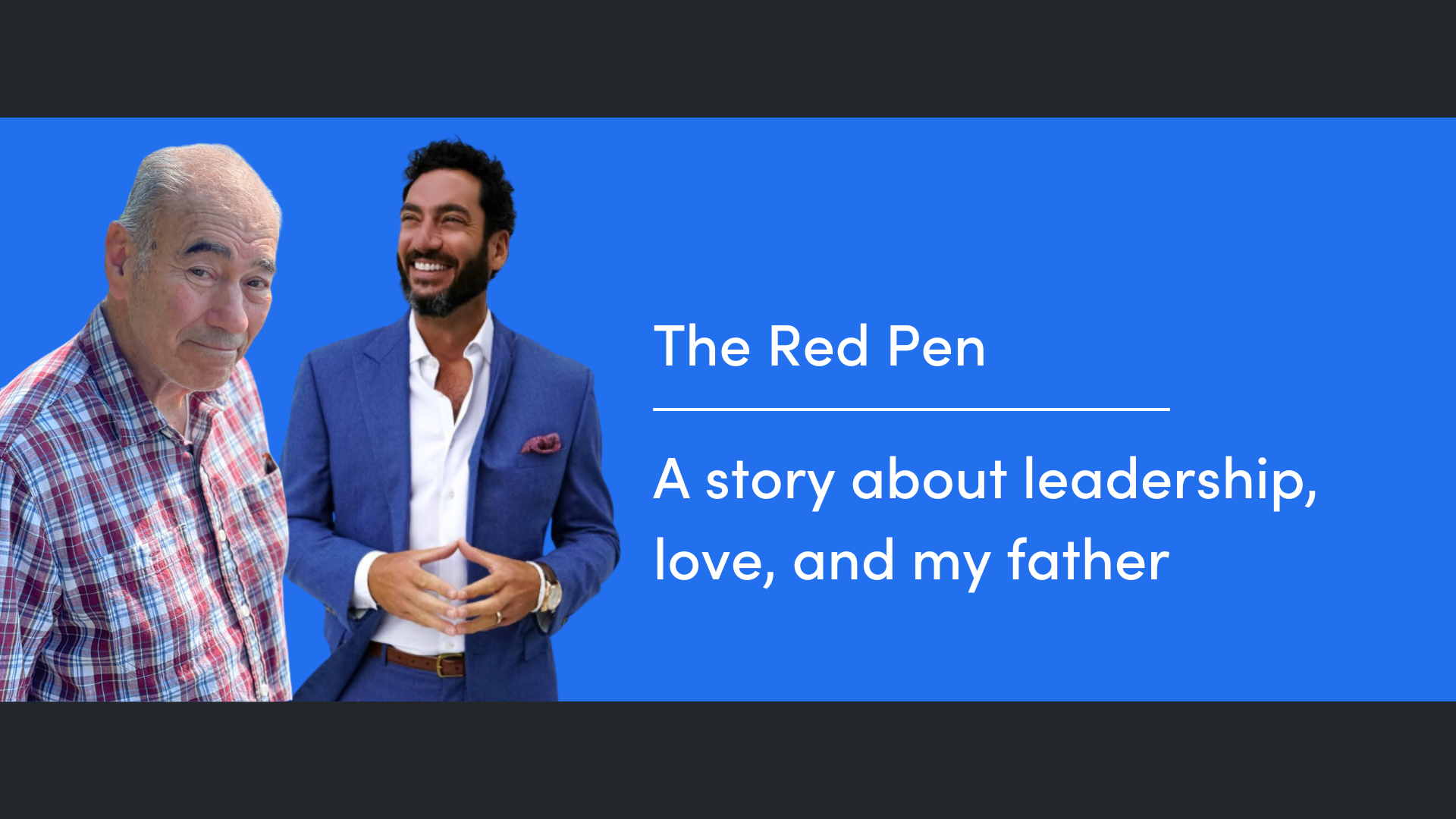The Red Pen: A story about leadership, love, and my father