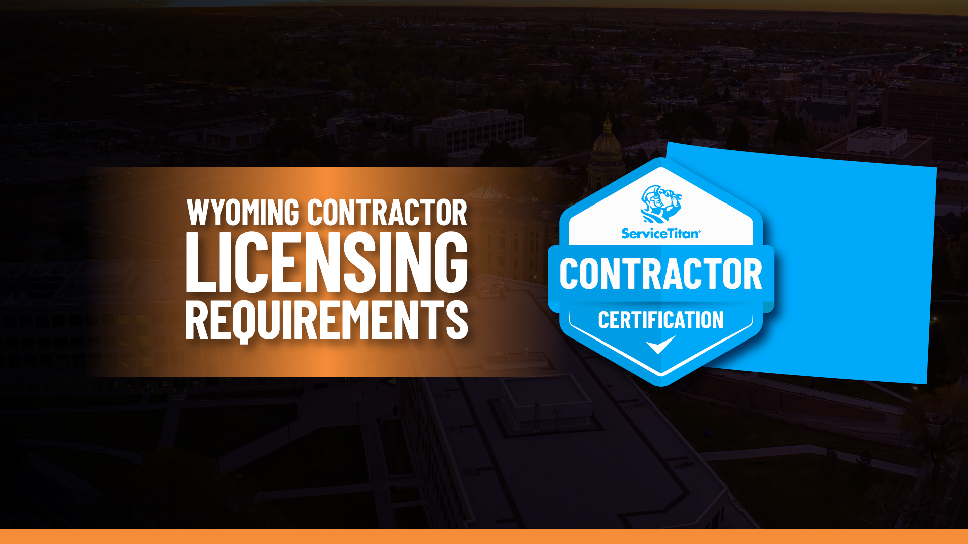 Wyoming Contractor License & Certification | 2025 Contractor Guide