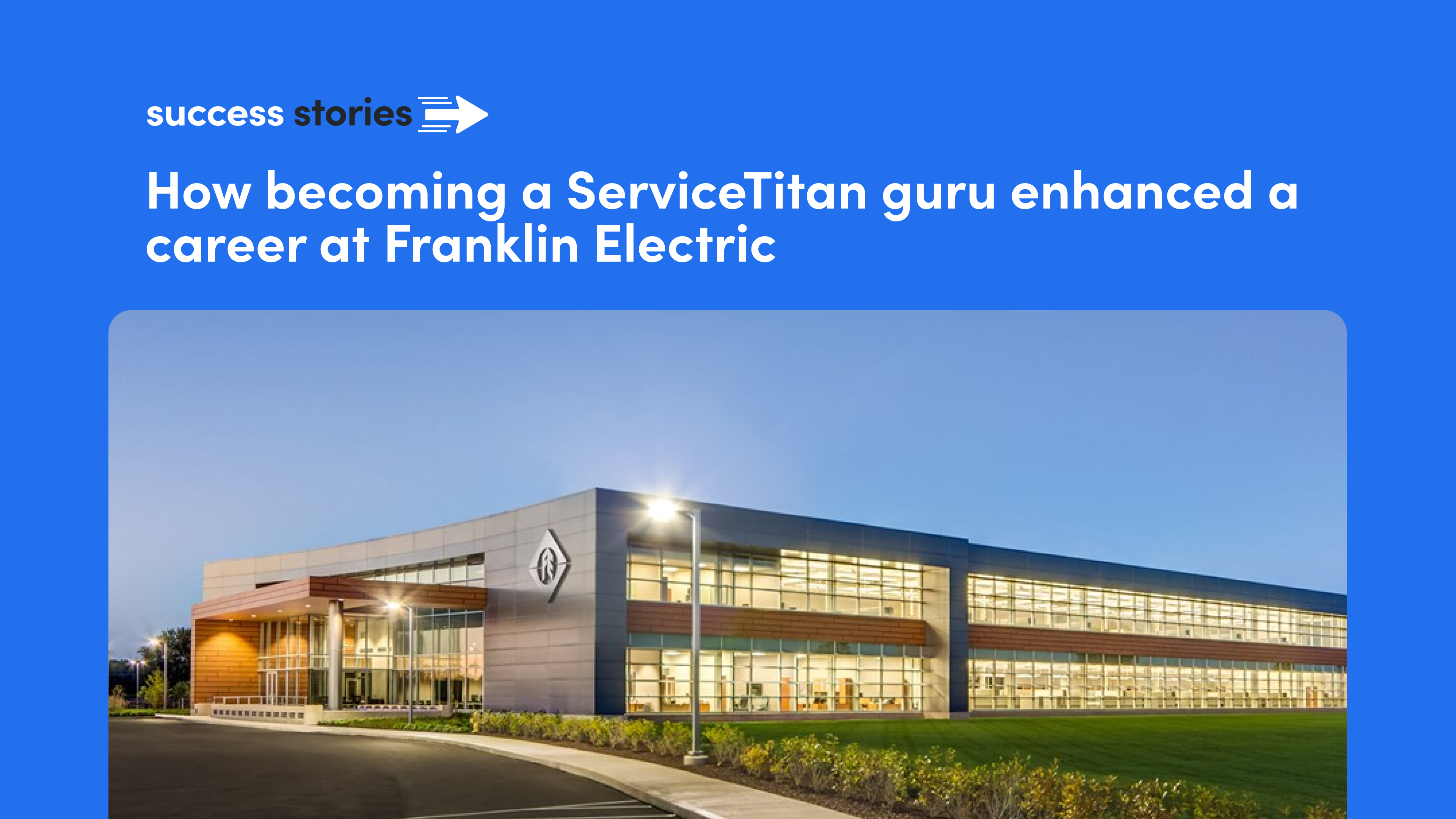 How becoming a ServiceTitan guru enhanced a career at Franklin Electric