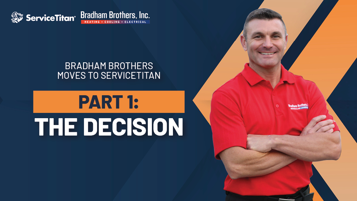Bradham Brothers Moves to ServiceTitan (Part 1: The Decision)