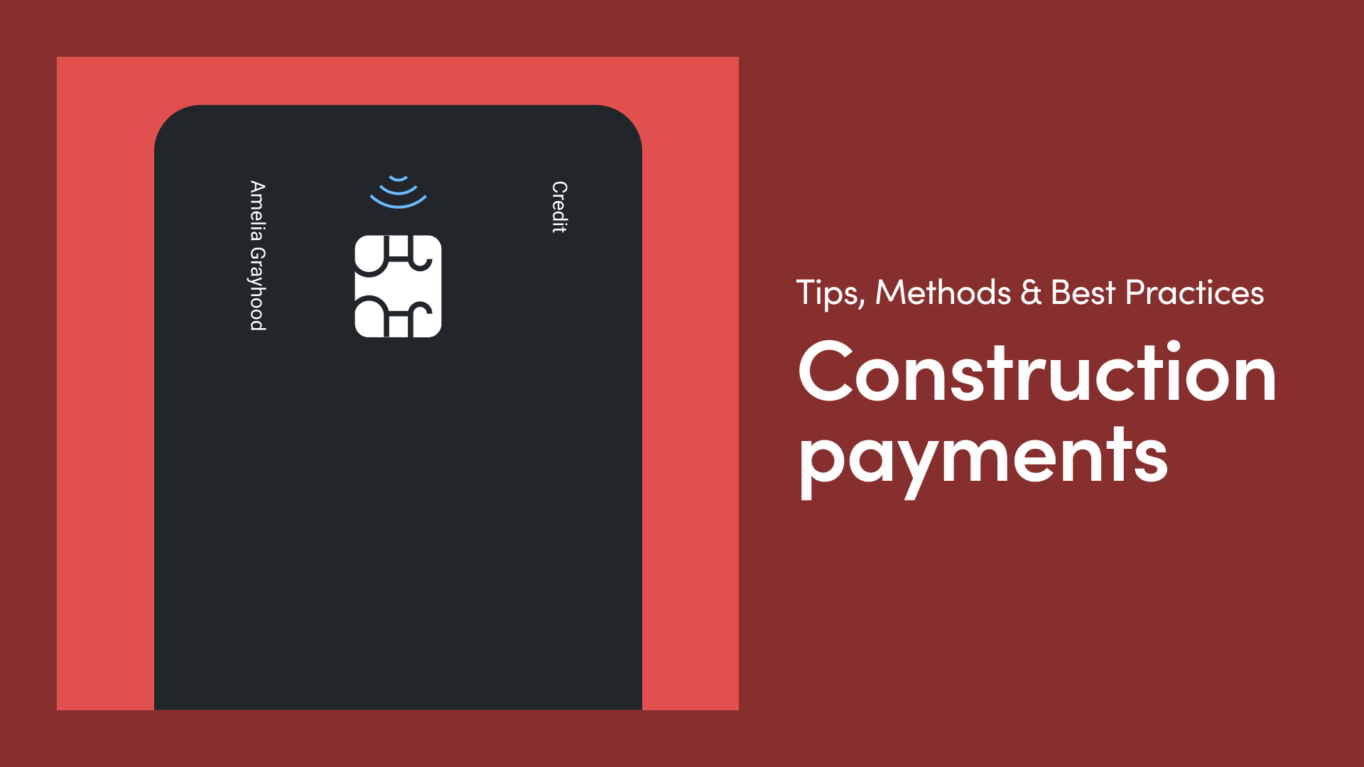 Construction Payments: Tips, Methods & Best Practices [2025]