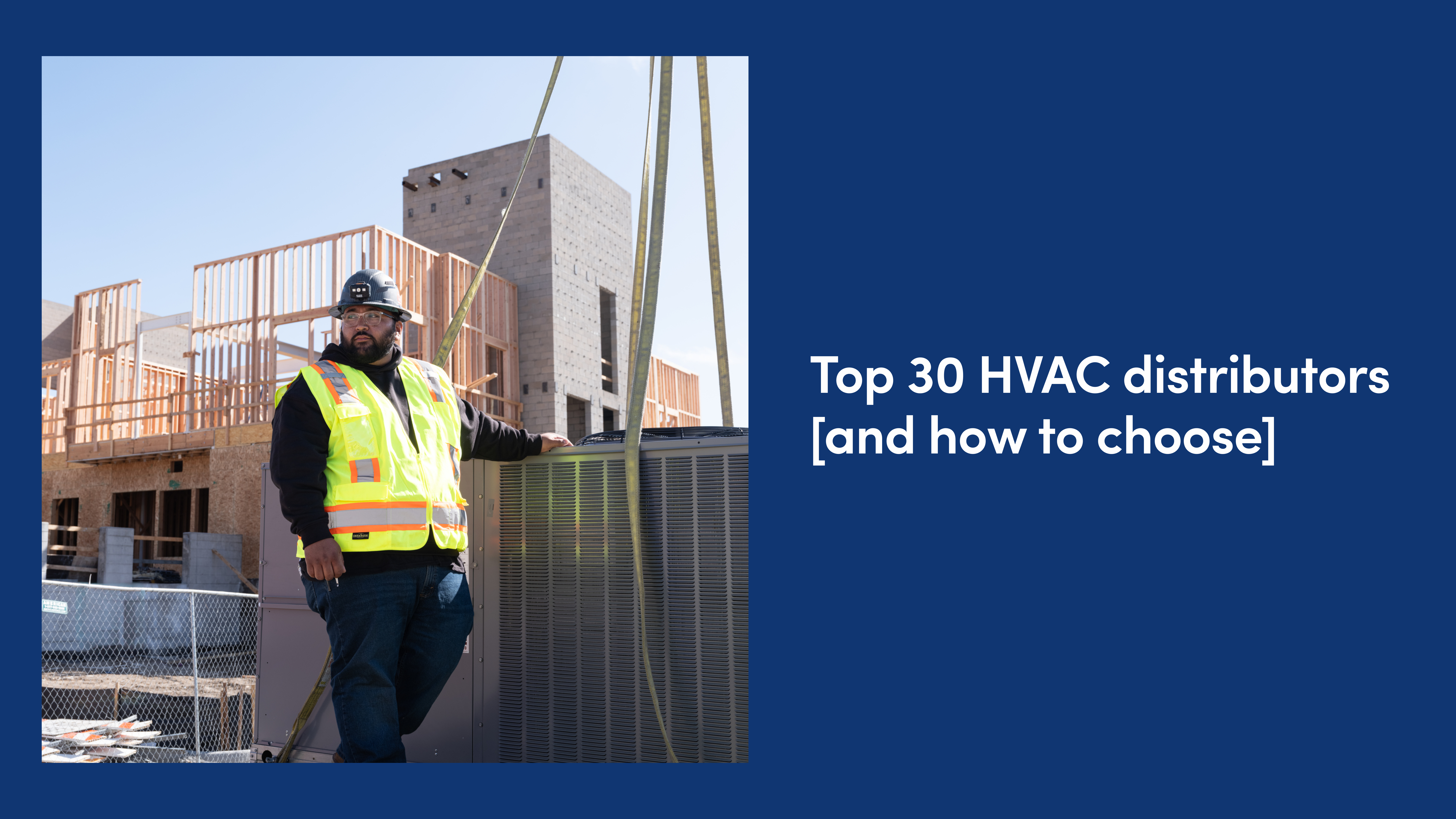 Top 30 HVAC Distributors [And How to Choose]
