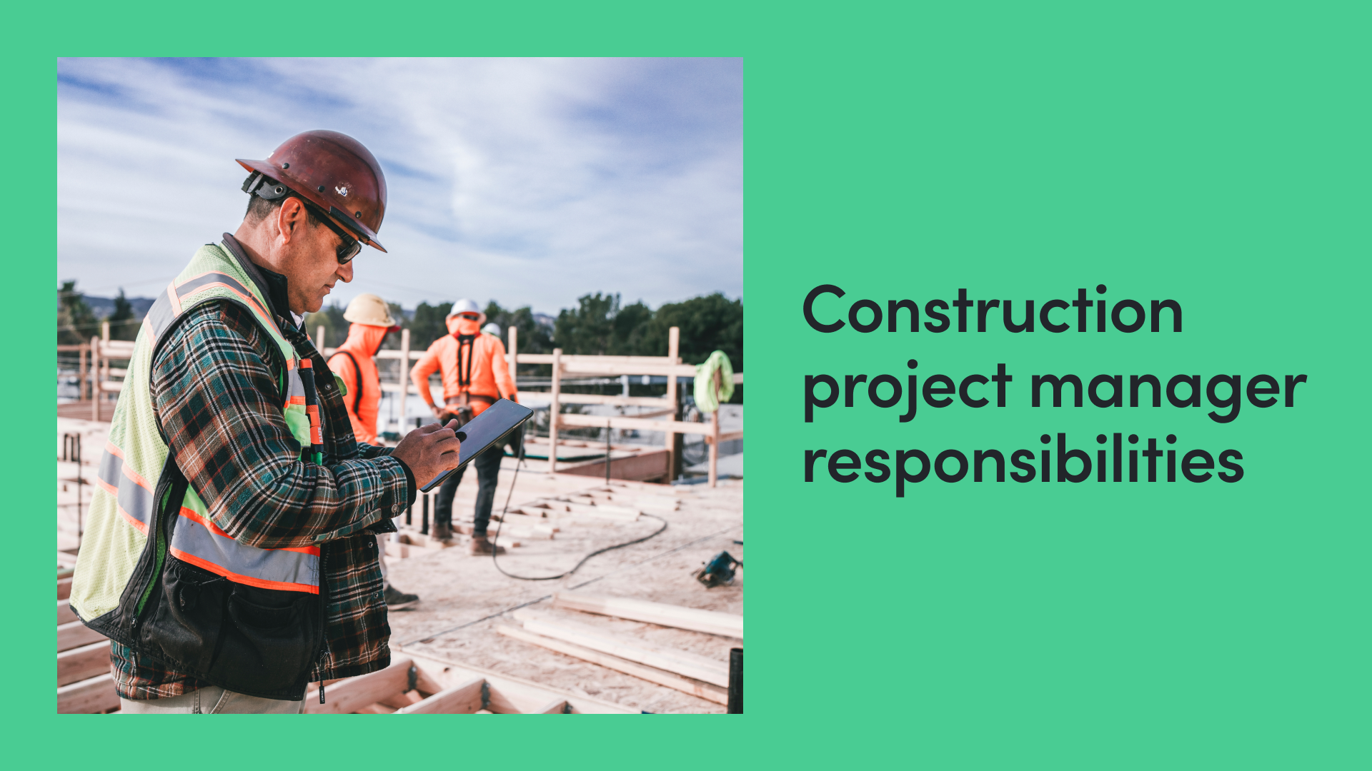 Construction Project Manager: Responsibilities, Skills & More