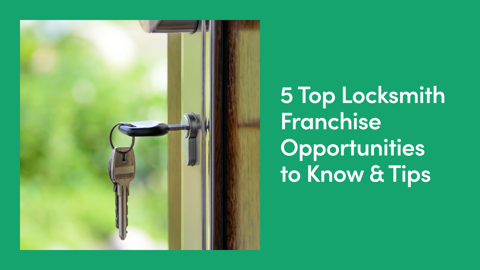 5 Top Locksmith Franchise Opportunities to Know & Tips