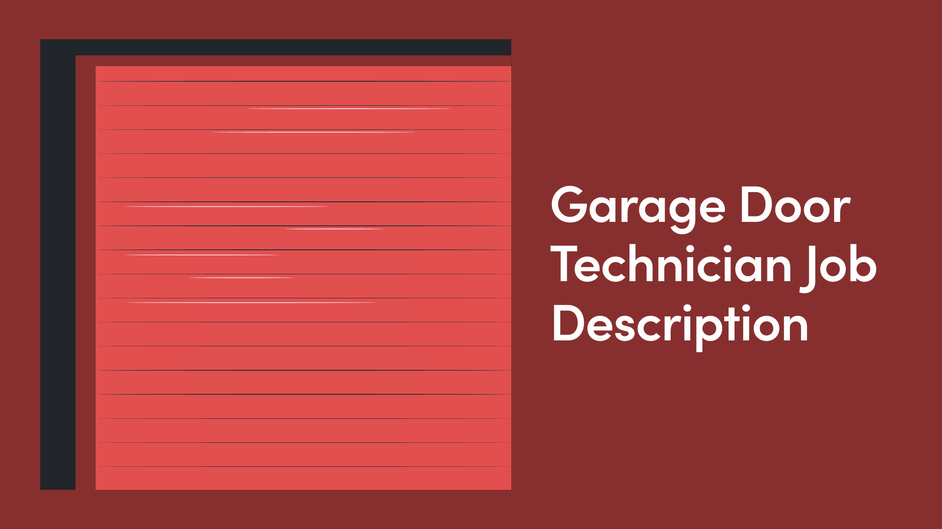 Garage door technician job desciption