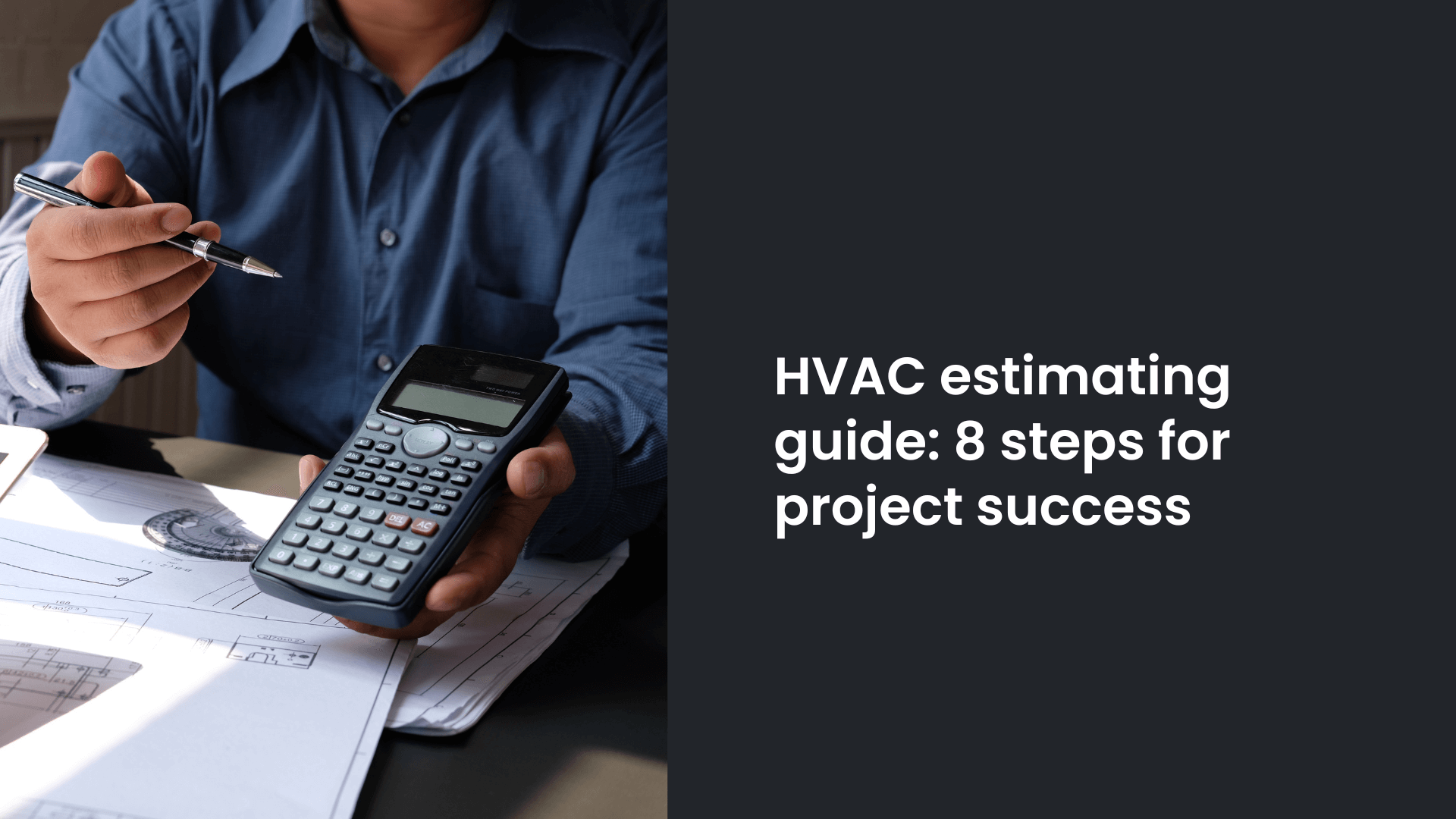 HVAC Estimating Guide: 8 Steps to Project Success