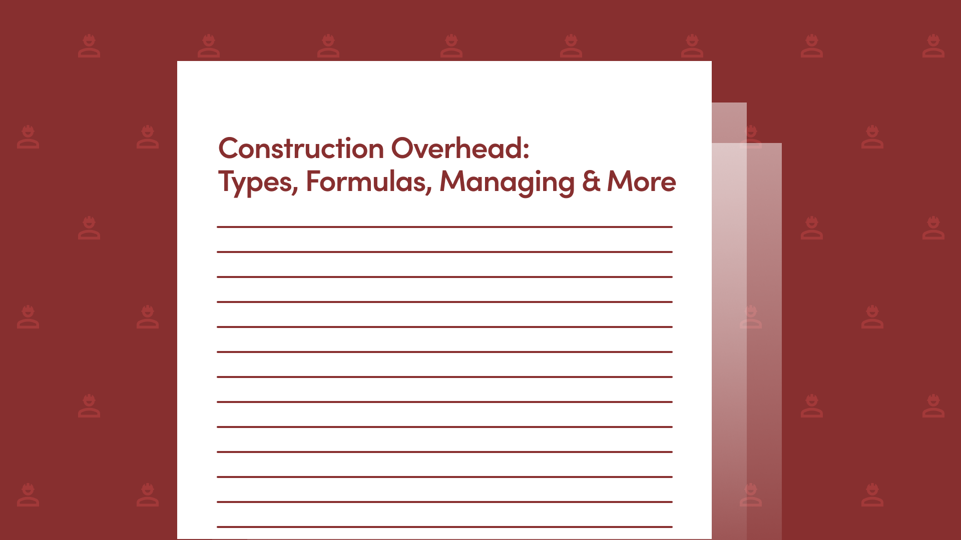 Construction Overhead: Types, Formulas, Managing & More