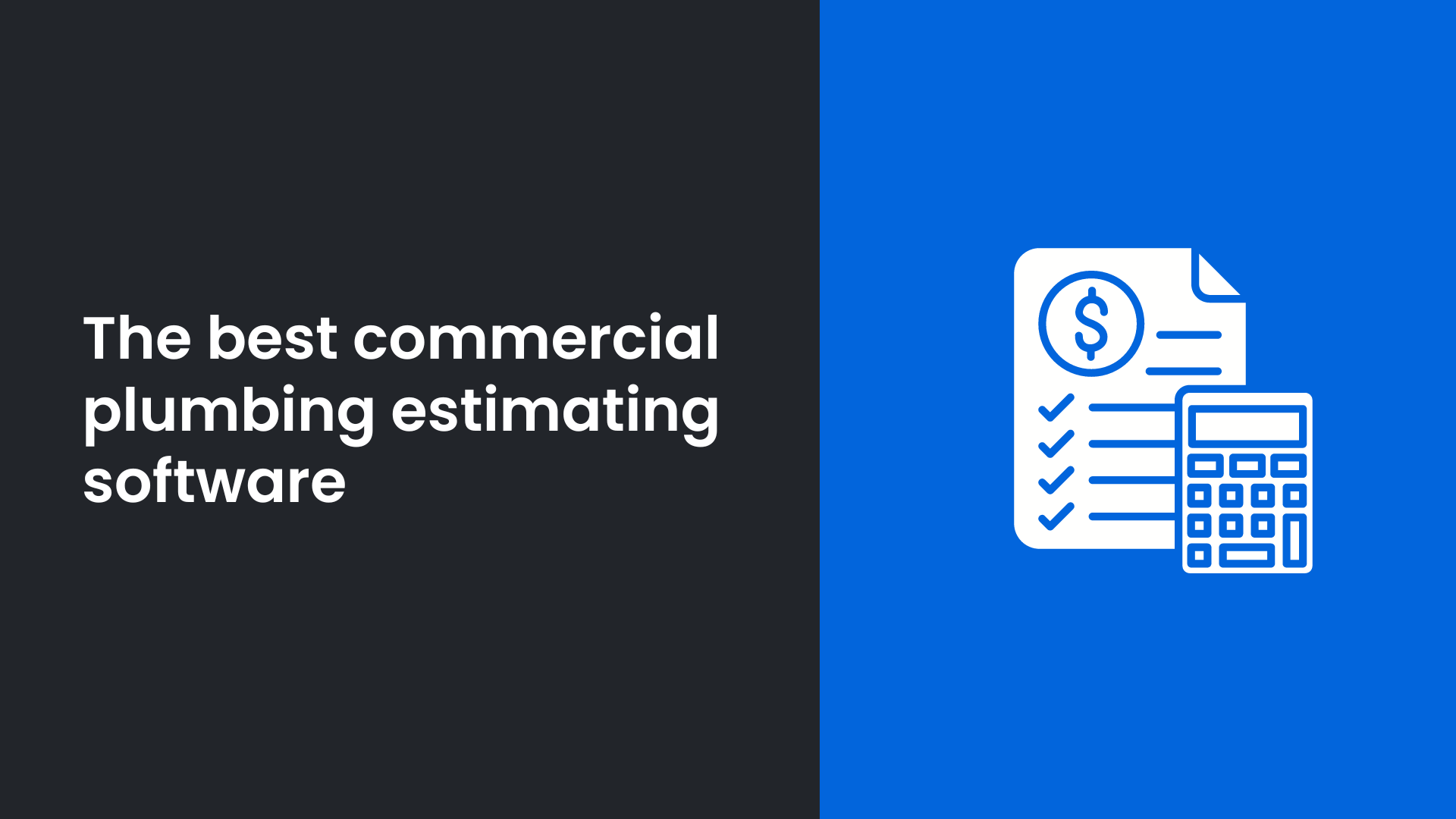 7 Top Commercial Plumbing Estimating Software to Consider