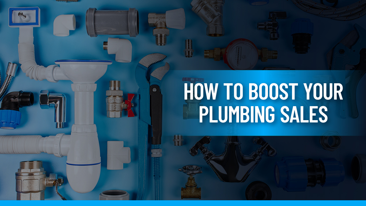 8 Tips to Boost Your Plumbing Sales & Increase Profit