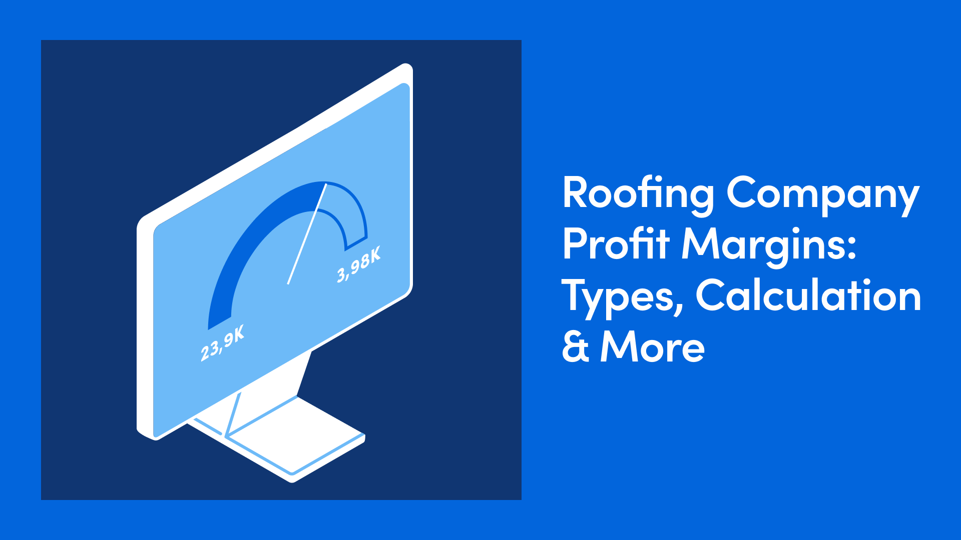 Roofing Company Profit Margins: Types, Calculation & More