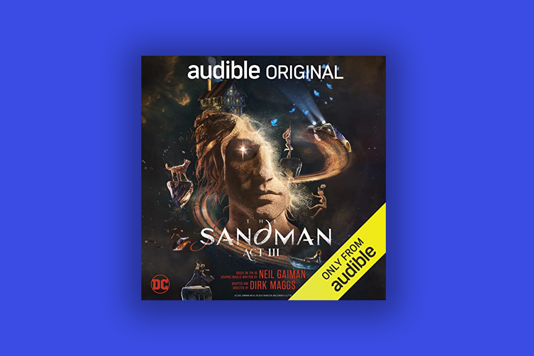 Audible and DC Surprise Fans with Release of “The Sandman: Act III” | About Audible