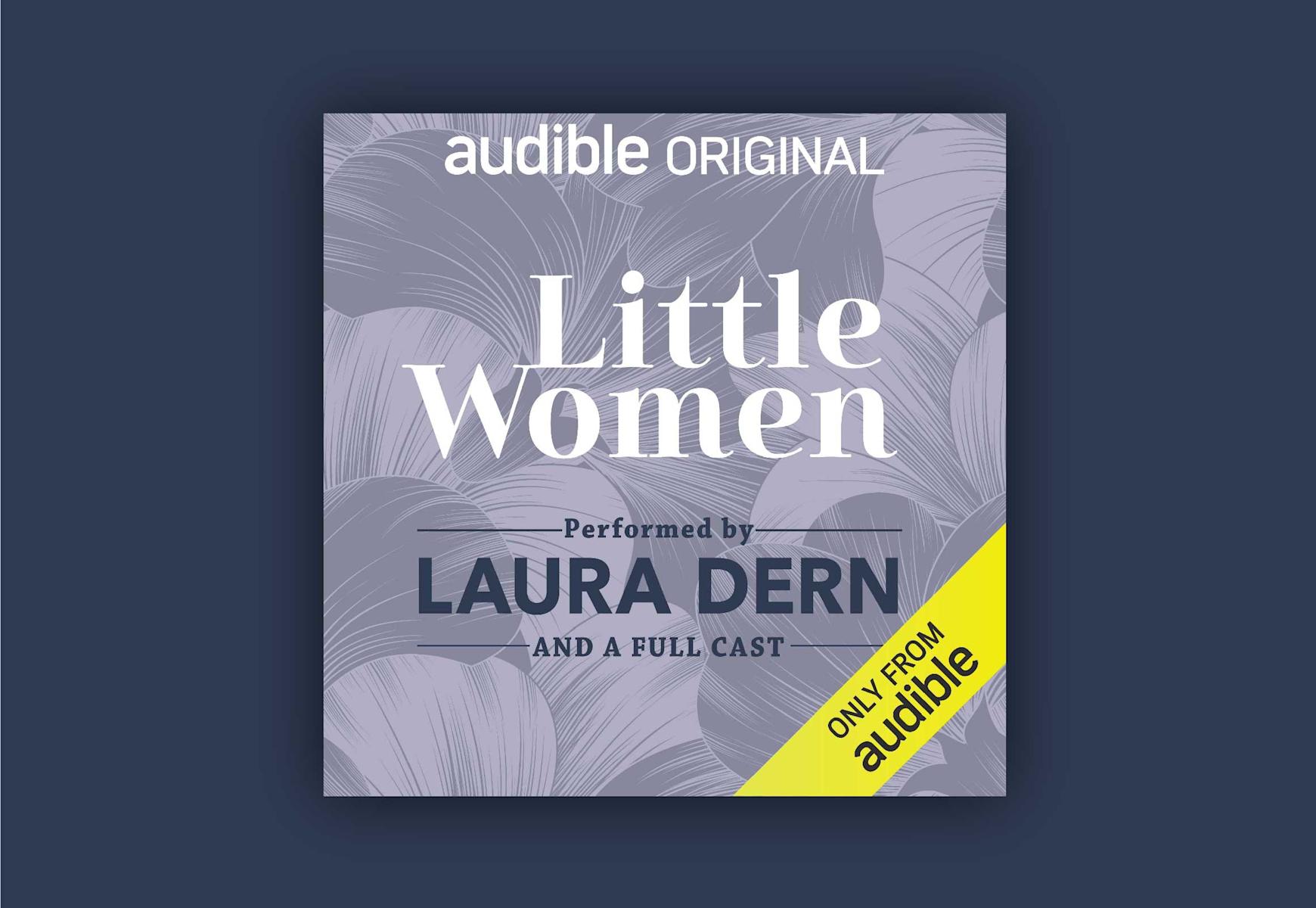 Laura Dern Stars in Audible’s Exclusive Dramatization of "Little Women ...