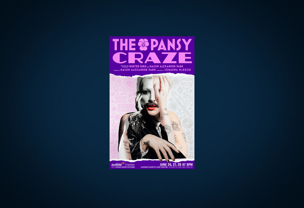 Audible Theater and Scrap Paper Pictures Announce “The Pansy Craze ...