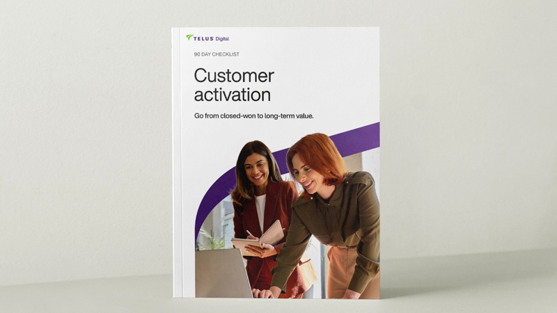 Customer Activation 90-Day Checklist | TELUS Digital