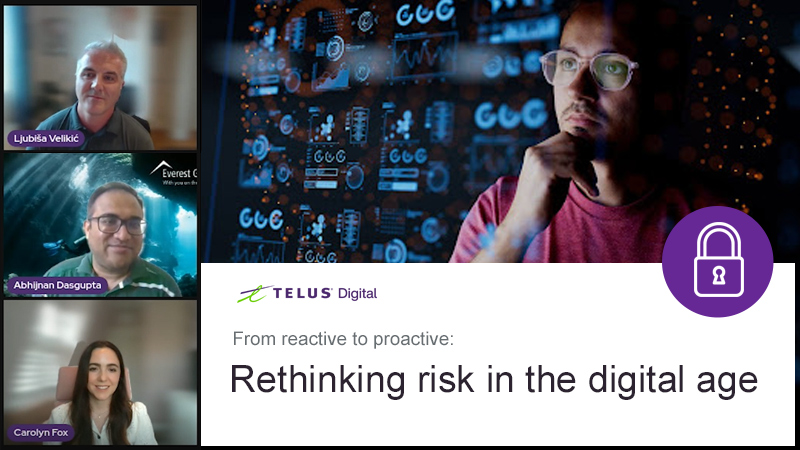 Moving From Reactive to Proactive Risk Management | Webinar | TELUS Digital