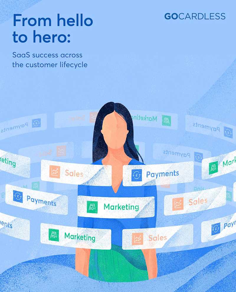 Free e-Guide: SaaS success across the customer lifecycle | GoCardless