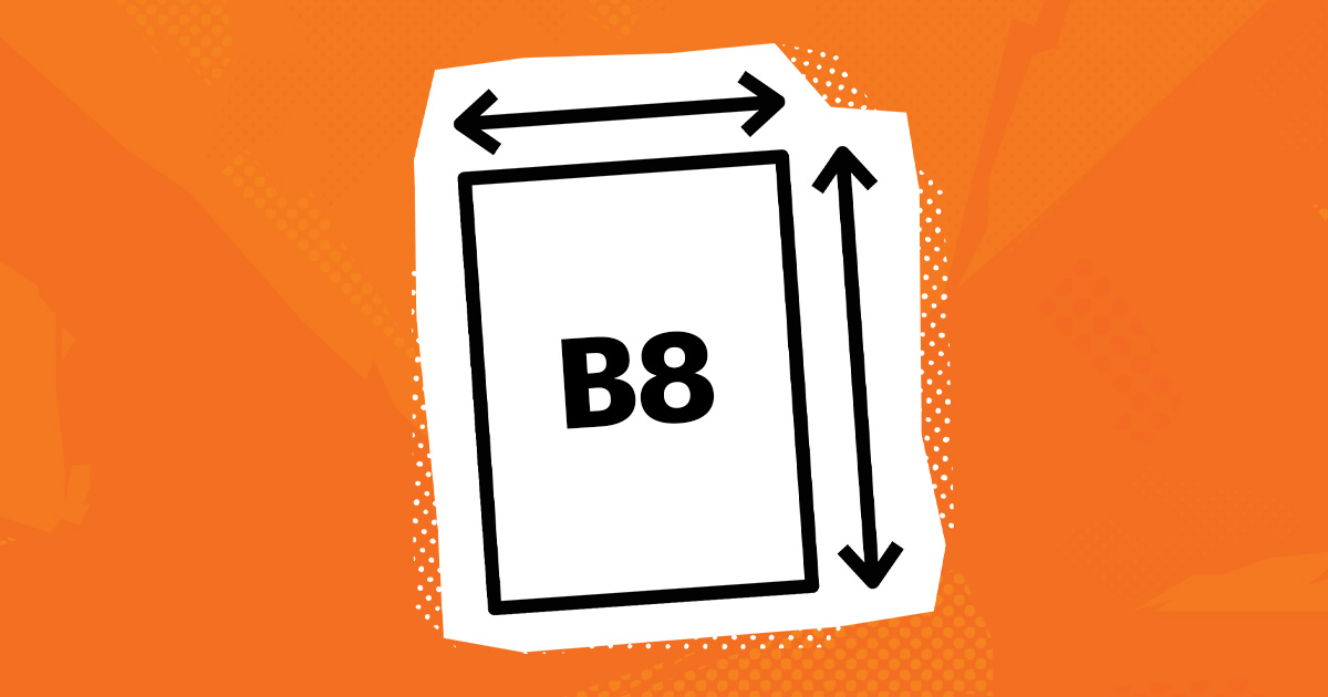 B8 formaat in cm, mm & inches | Drukwerkdeal