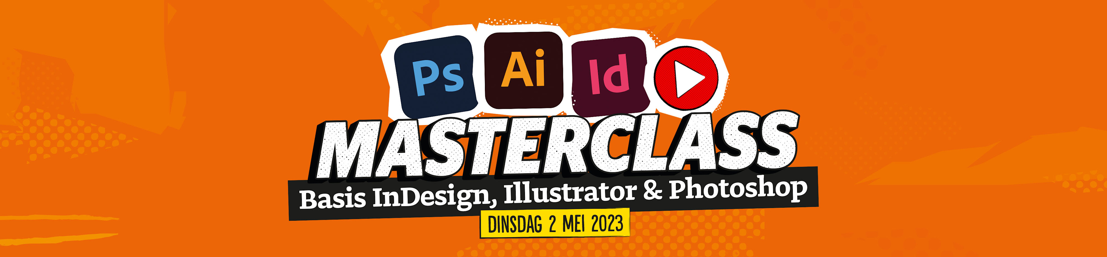 Terugkijken: Adobe masterclass - Basis InDesign, Photoshop ...