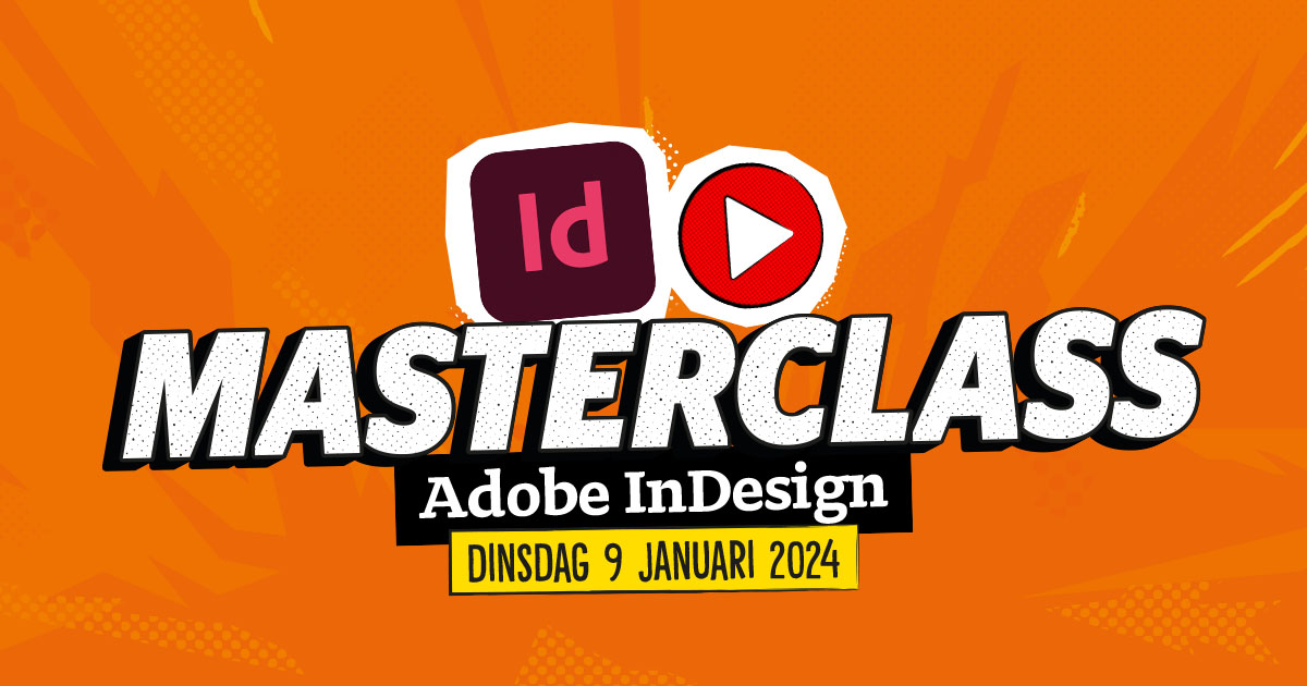 Terugkijken: masterclass Adobe InDesign | Drukwerkdeal