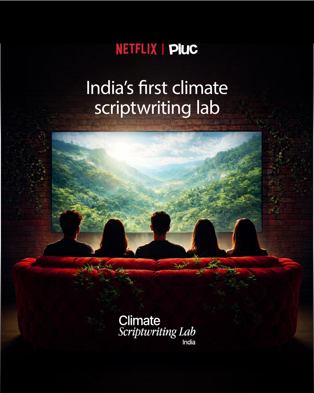 Netflix Launches India's First Climate Scriptwriting Lab to Build the ...