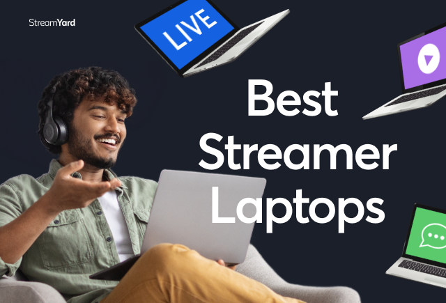 8 Laptops that Work Great for Streaming