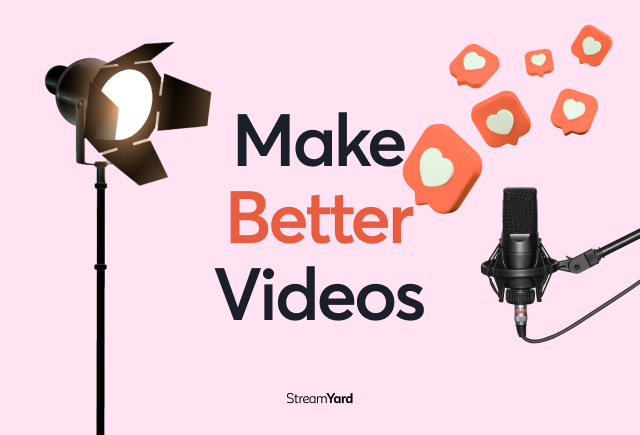 How to Make a Better Video: 10 Tips for Video Content
