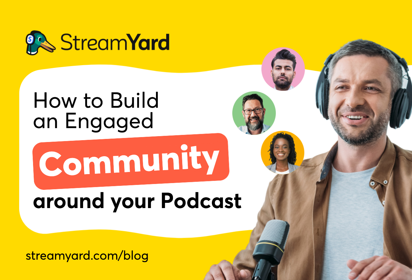 How To Build A Community With A Podcast