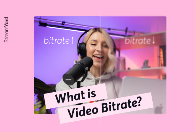 What Is Video Bitrate, And How Does It Affect Streaming?