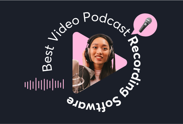 10 Best Video Podcast Recording Software in 2024