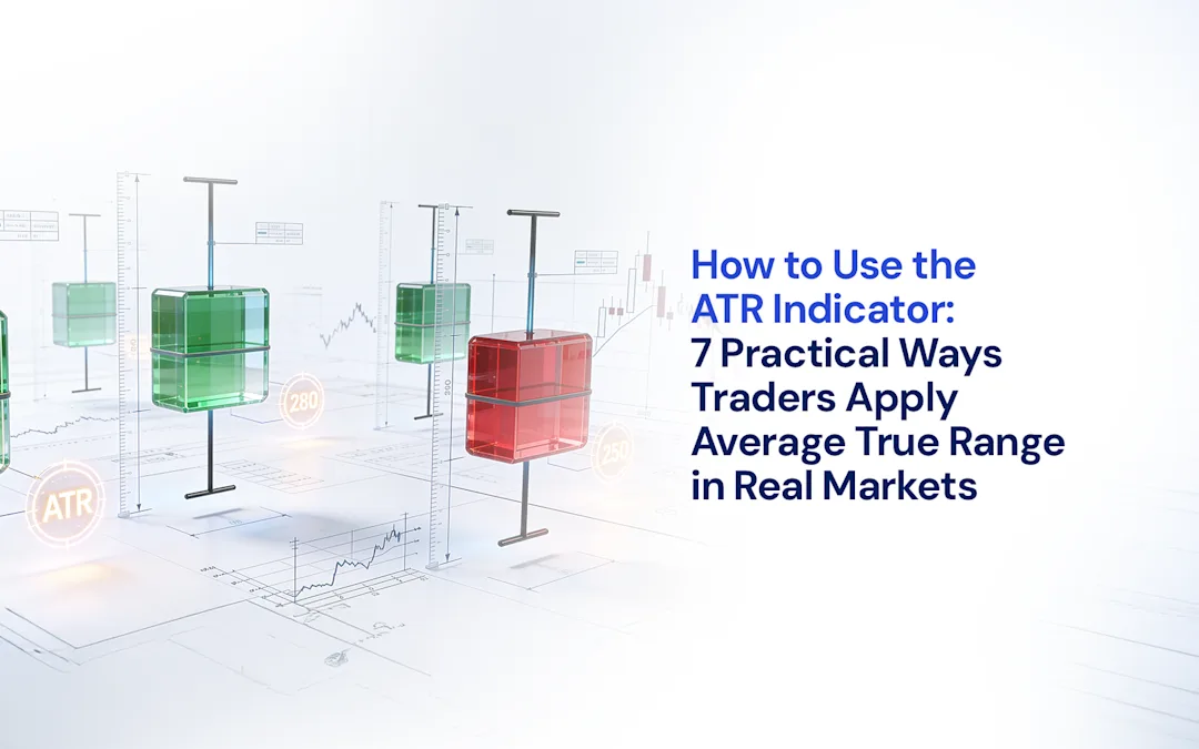 How to Use the ATR Indicator: 7 Practical Ways in 2026 | FundingPips