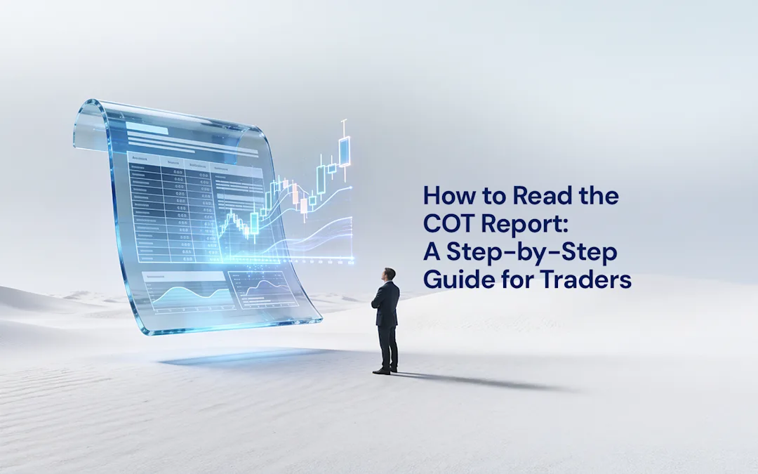 How to Read the COT Report: A Step-by-Step Guide for Traders | FundingPips
