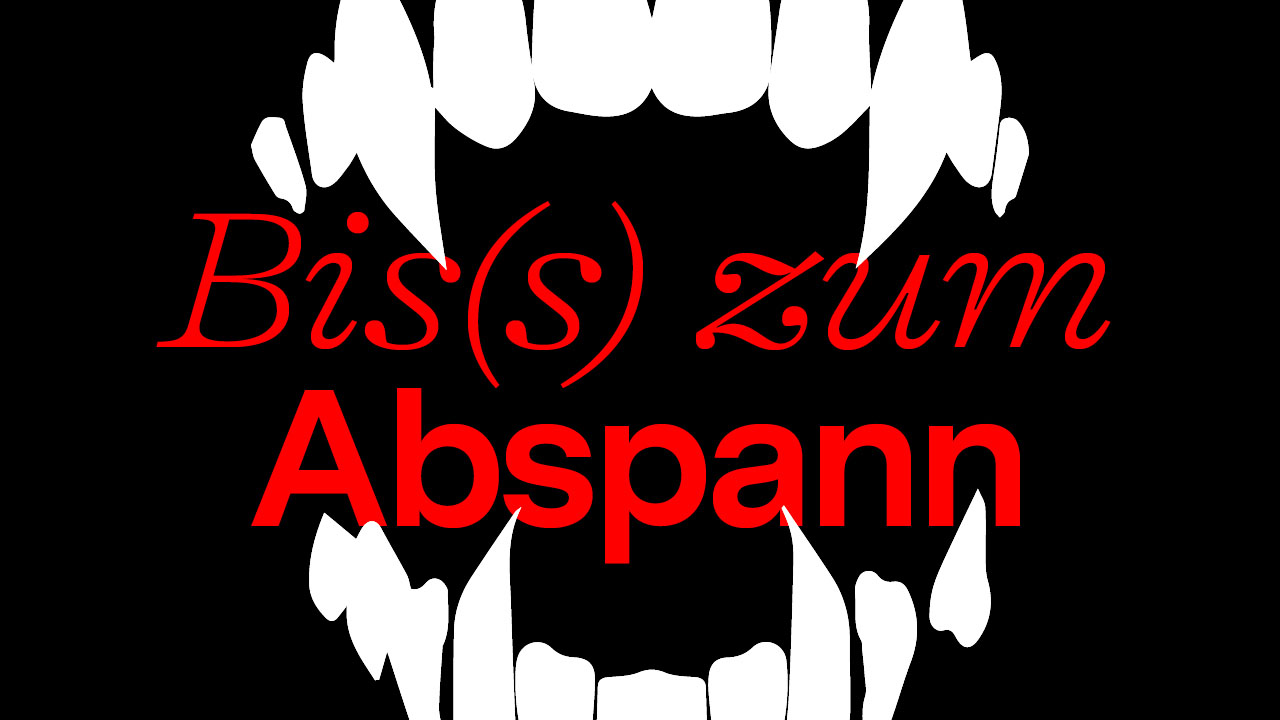 Bis(s) zum Abspann | Yorck Kinos Berlin