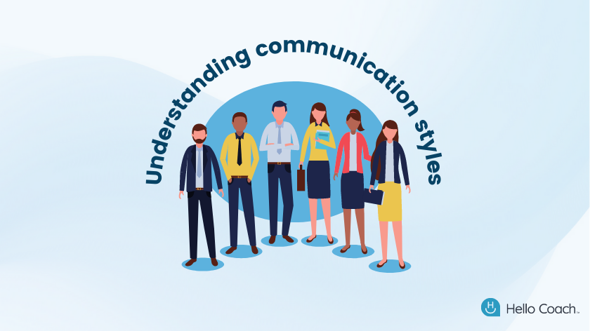 The 5 main communication styles: which is yours? | Hello Coach