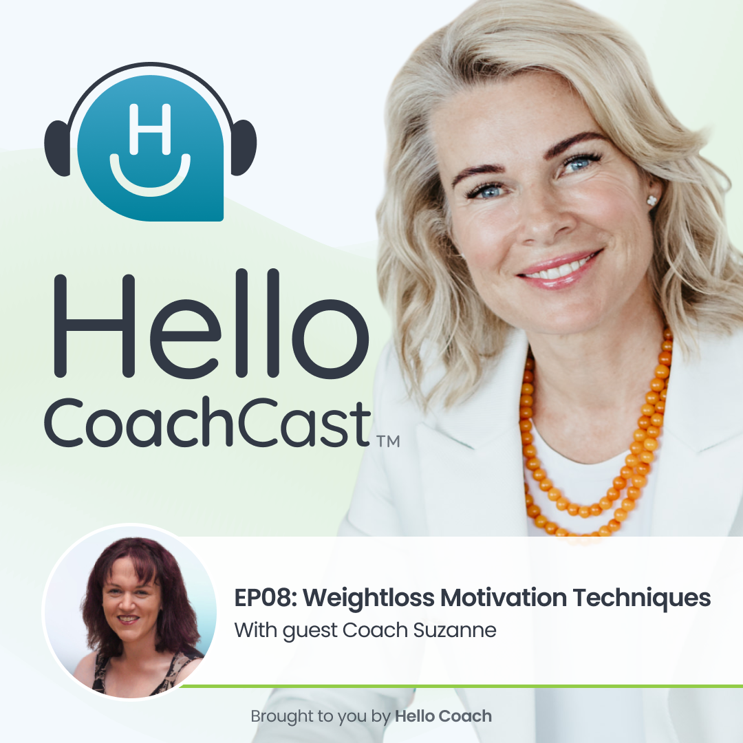EP08: Weight Loss Motivation Techniques | Hello Coach