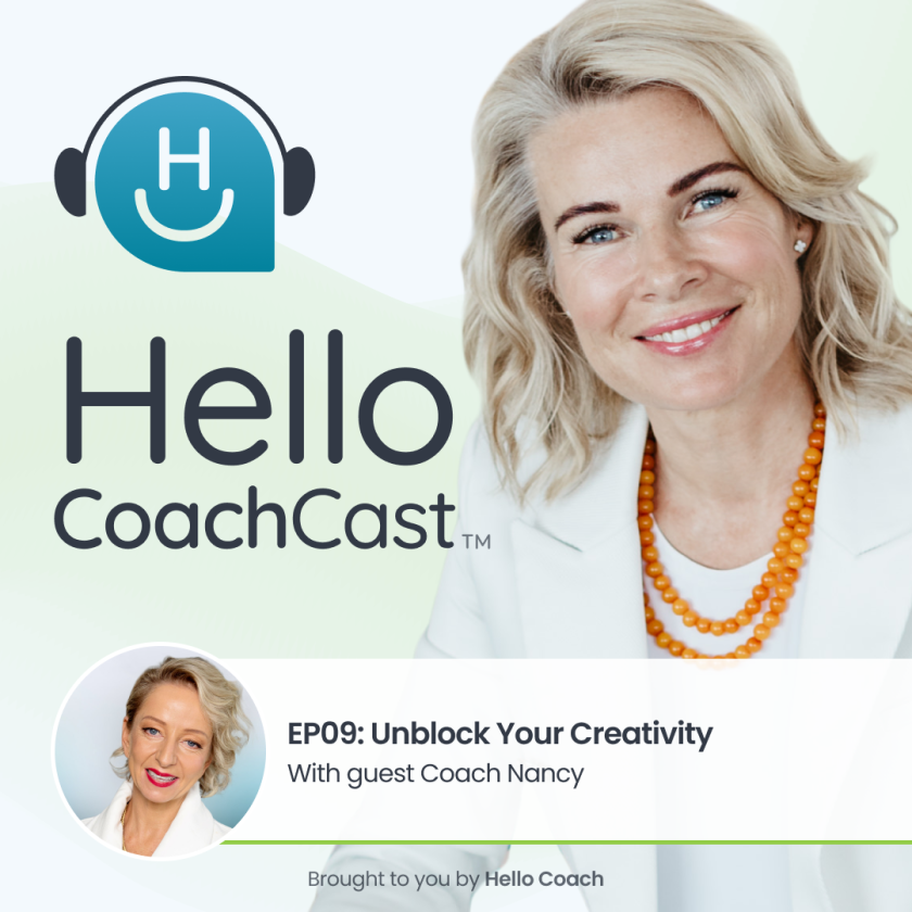EP09: Unblock your Creativity | Hello Coach