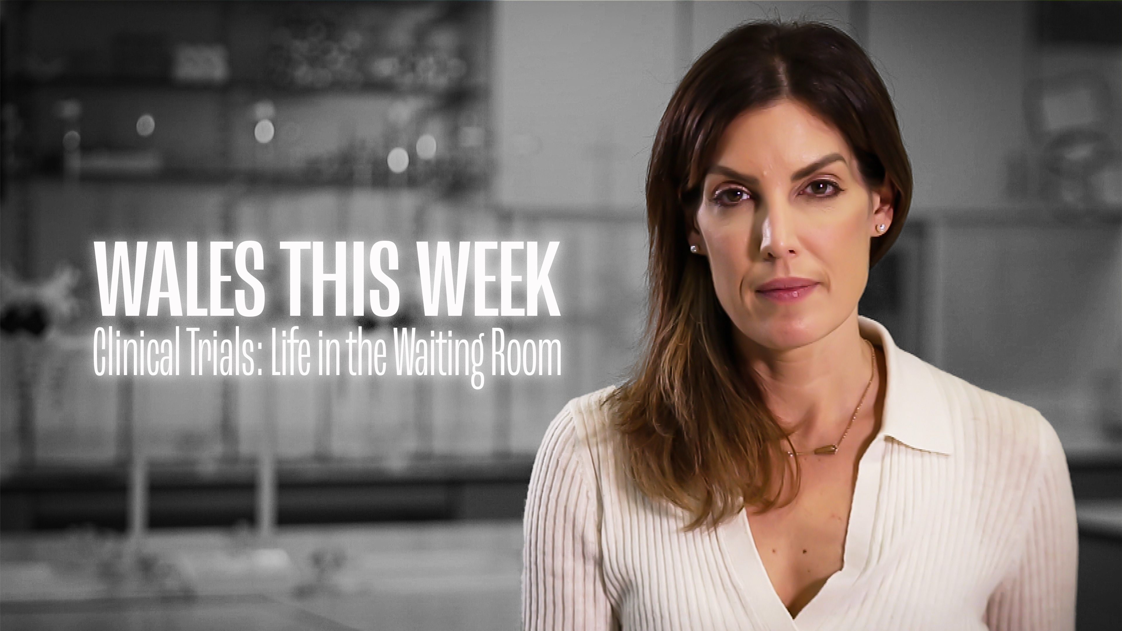 Wales This Week: Clinical Trials: Life In The Waiting Room | Wales ...