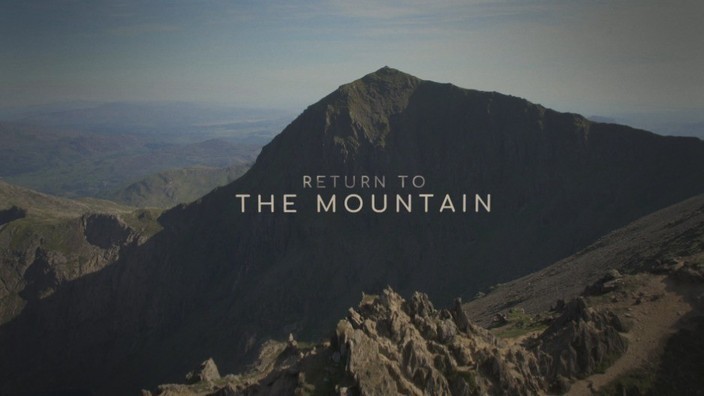 Return To The Mountain: Episode One | Wales Programmes